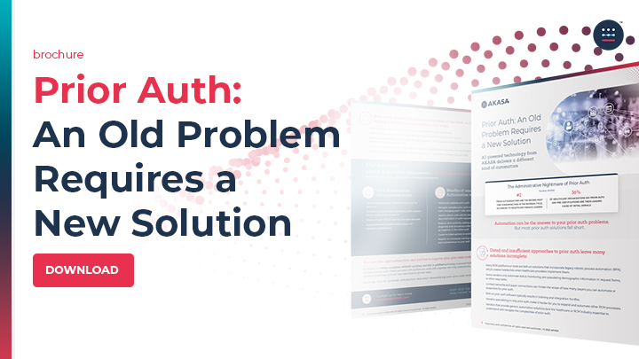 Prior Auth: An Old Problem Requires a New Solution | AKASA