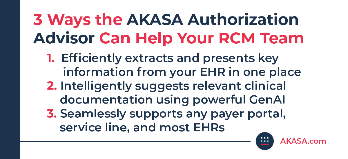 3 Ways AKASA Authorization Advisor Can Help Your RCM Team | AKASA