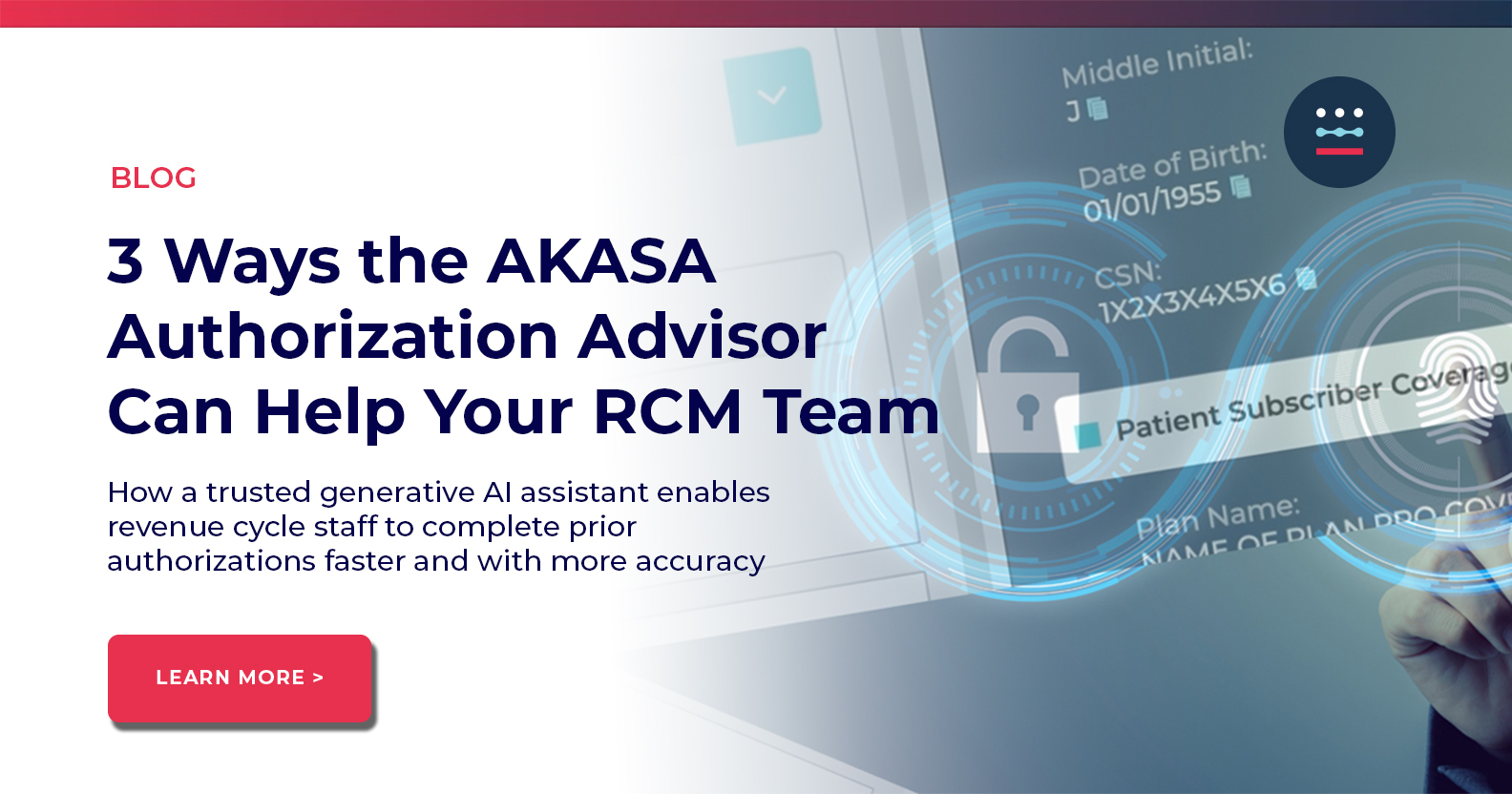 3 Ways AKASA Authorization Advisor Can Help Your RCM Team | AKASA